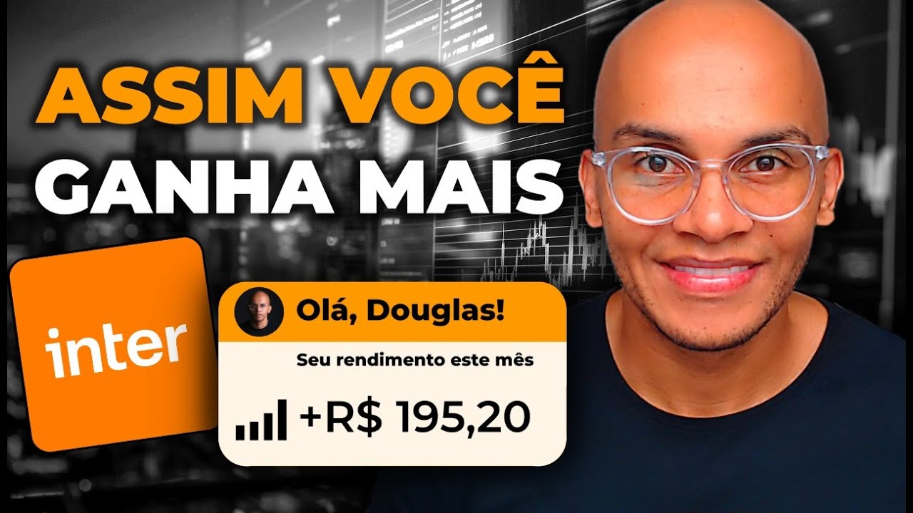 COMO USAR O BANCO INTER PARA GANHAR DINHEIRO EM 2025 - YouTube