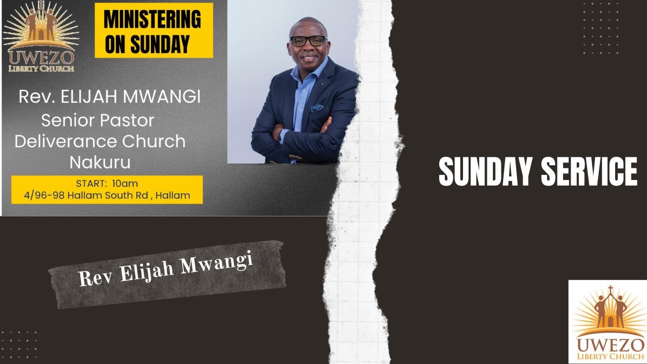 Sunday Service - Rev Elijah Mwangi - YouTube