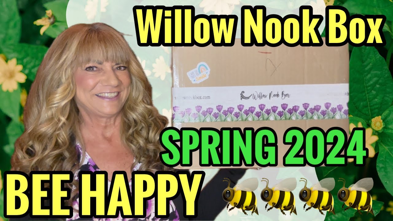 Bee Happy 🐝 Willow Nook Box Spring 2024 + $10 off - YouTube