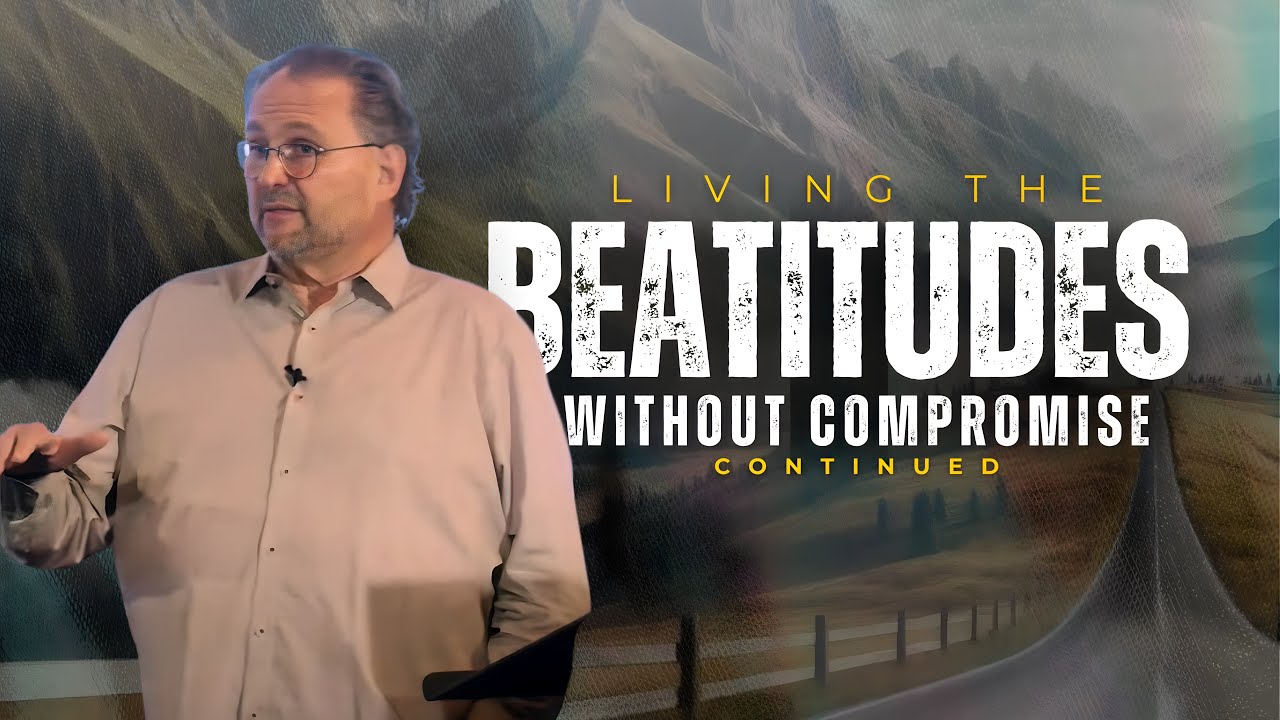 Living the Beatitudes Without Compromise Continued. - YouTube