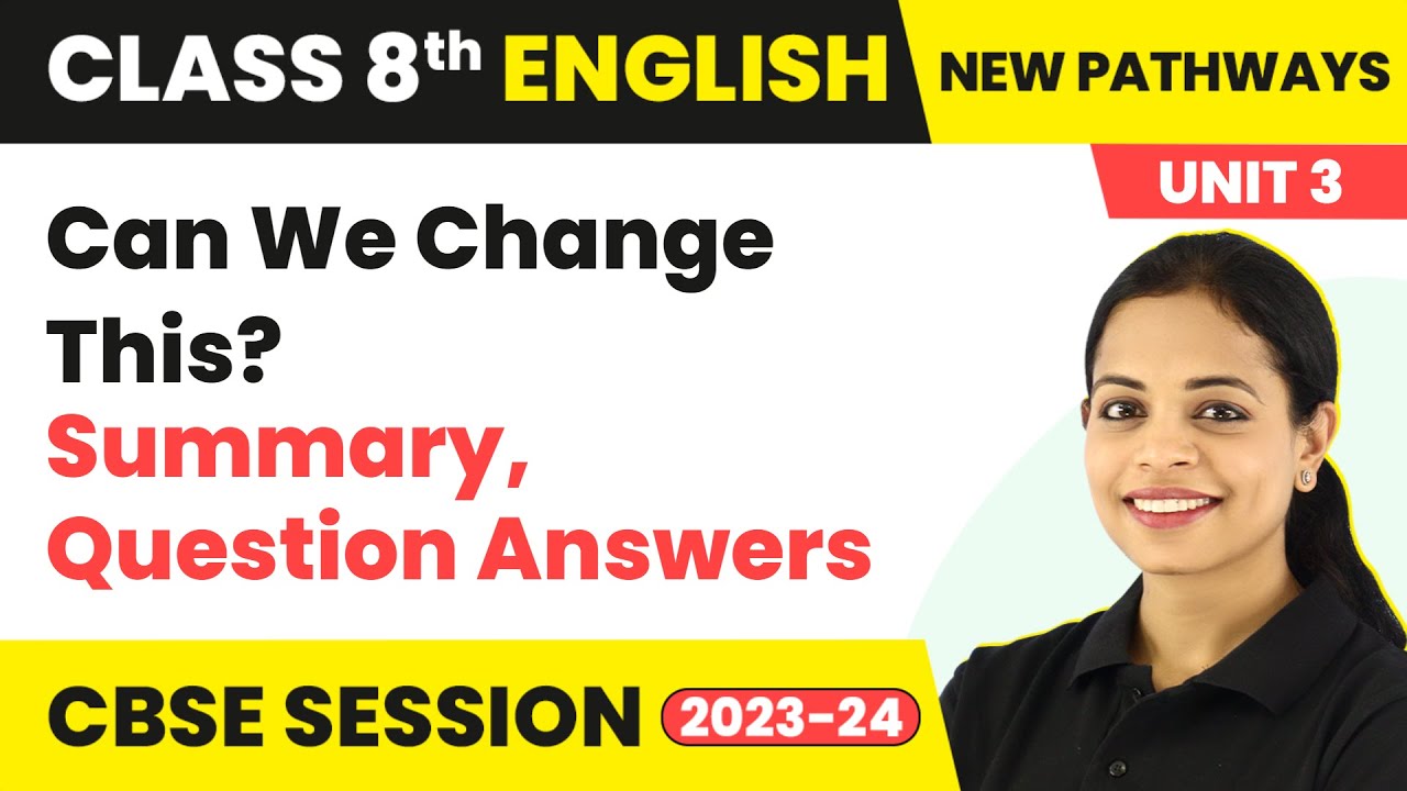 Class 8 English New Pathways Coursebook Unit 3 Can We Change This class-8-english-new-pathways-coursebook-unit-3-can-we-change-this