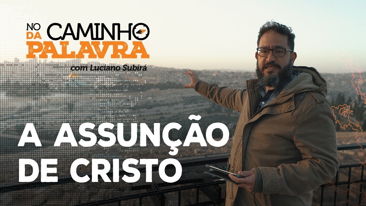 [NCDP] A ASSUNÇÃO DE CRISTO - Luciano Subirá - YouTube
