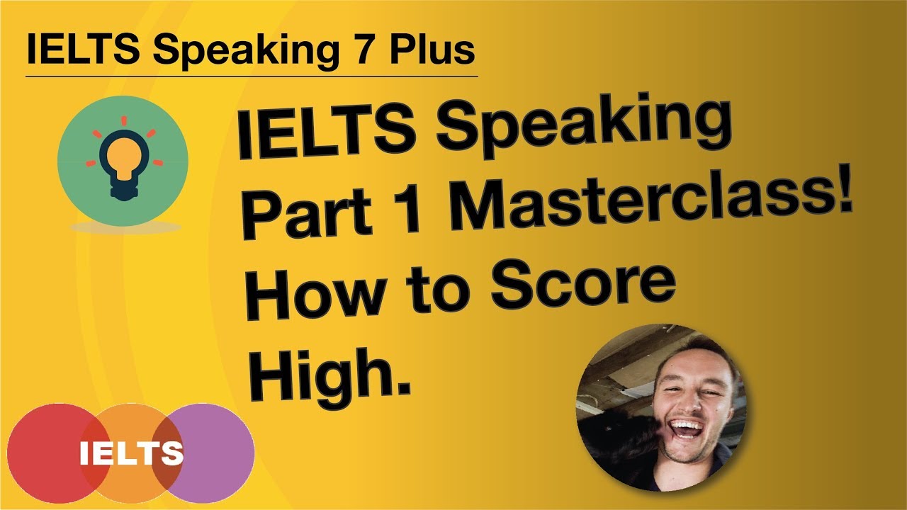 IELTS Speaking Part 1 Questions And Answers Masterclass YouTube ielts-speaking-part-1-questions-and-answers-masterclass-youtube