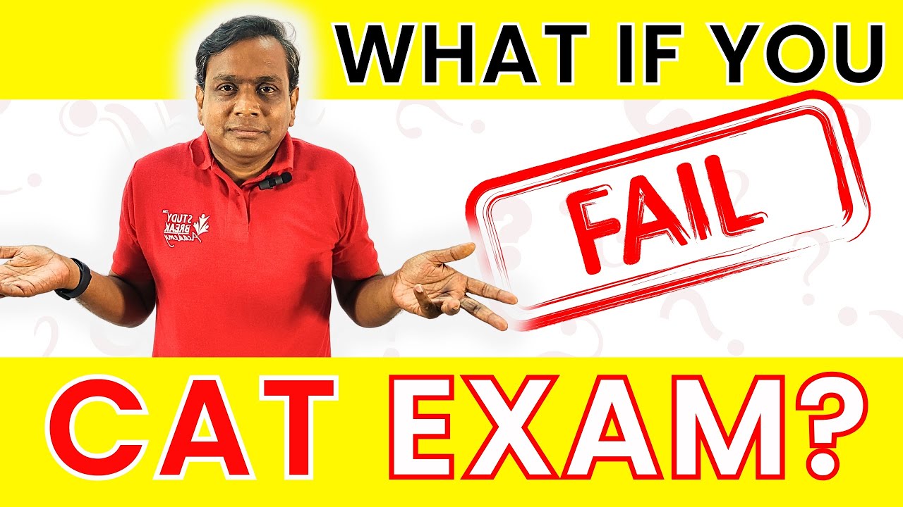 FAILED In CAT Exam What To DO After Failing CAT Exam Study Break FAILED In CAT Exam What To DO After Failing CAT Exam Study Break