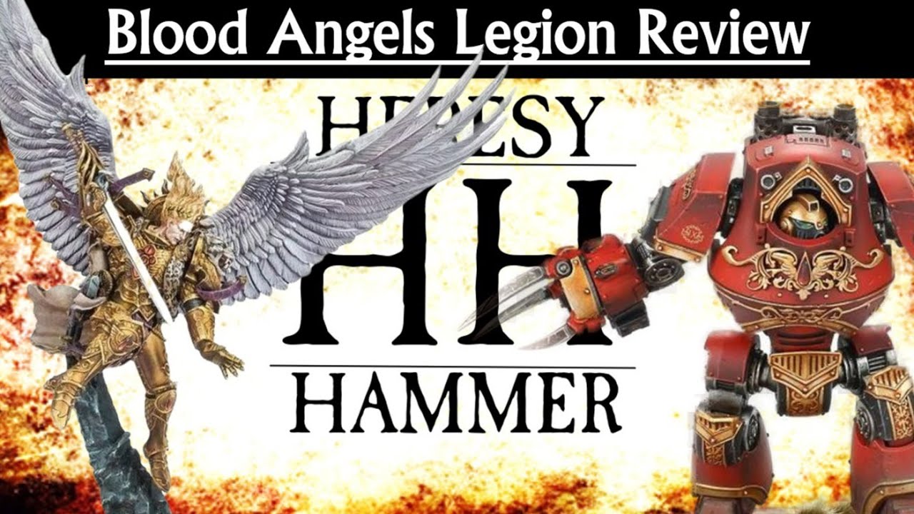 Blood Angels Legion Review for Warhammer: The Horus Heresy - YouTube