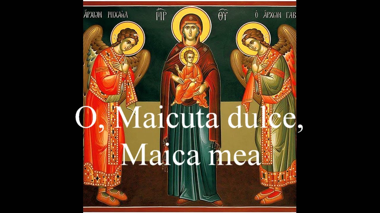 O, Maicuta dulce, Maica mea - YouTube