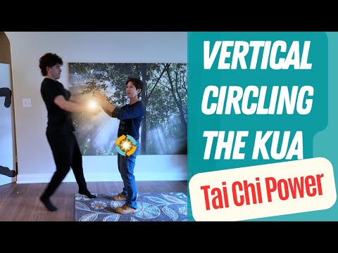 Vertical Kua Circling: The Hidden Tai Chi Power Most Miss