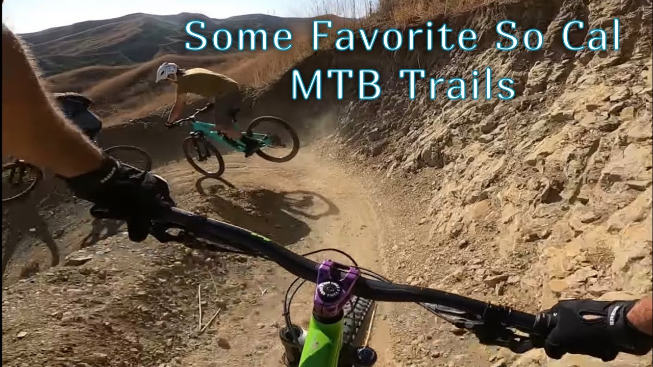 Some Favorite So Cal MTB Trails - YouTube