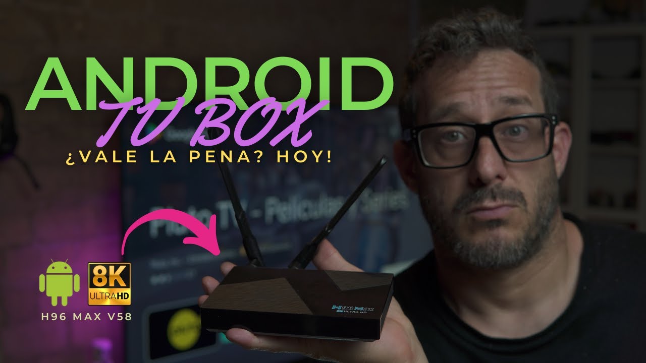 TV BOX ANDROID ¿Siguen valiendo la pena? H96 MAX V58 - YouTube