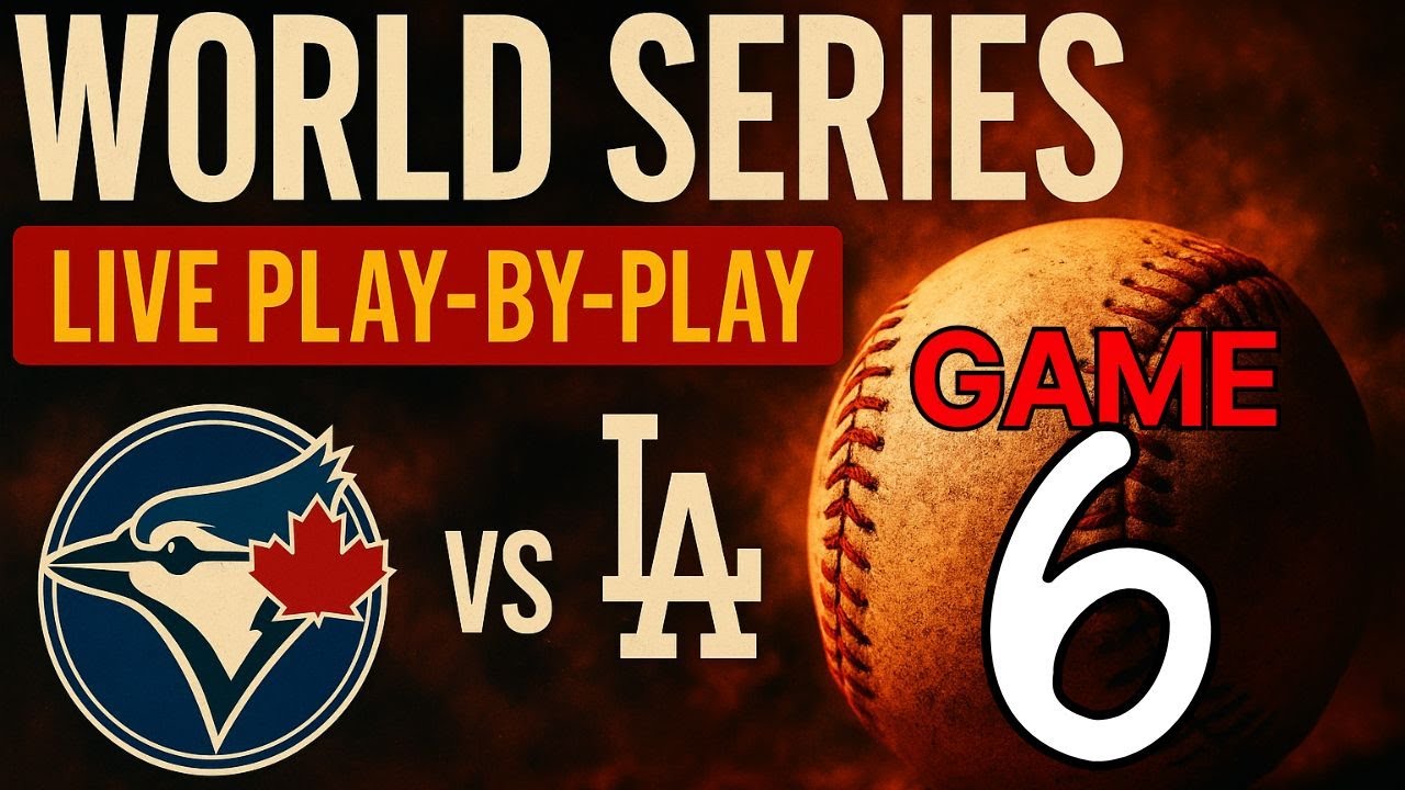 Dodgers vs Blue Jays WORLD SERIES GAME 6 LIVE Play-By-Play Oct. 31st 2025 - YouTube
