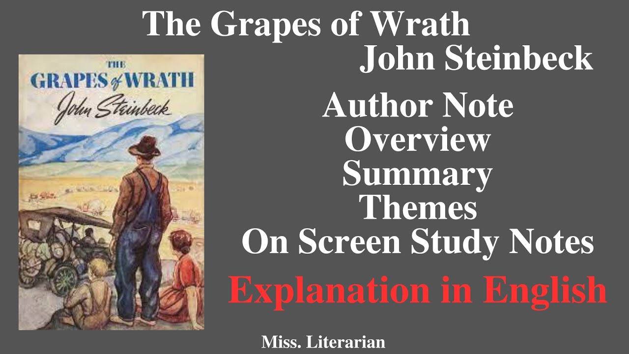 The Grapes of wrath by John Steinbeck |Summary |Themes Study Notes # ...