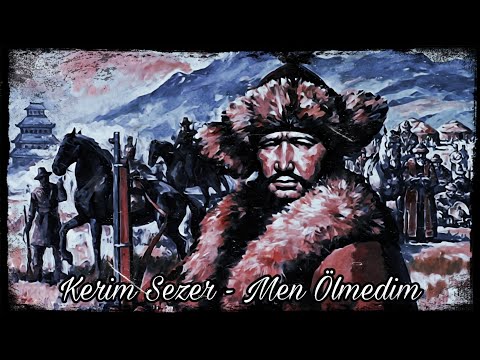 Kerim Sezer - Men Ölmedim (Uygur Türküsü)