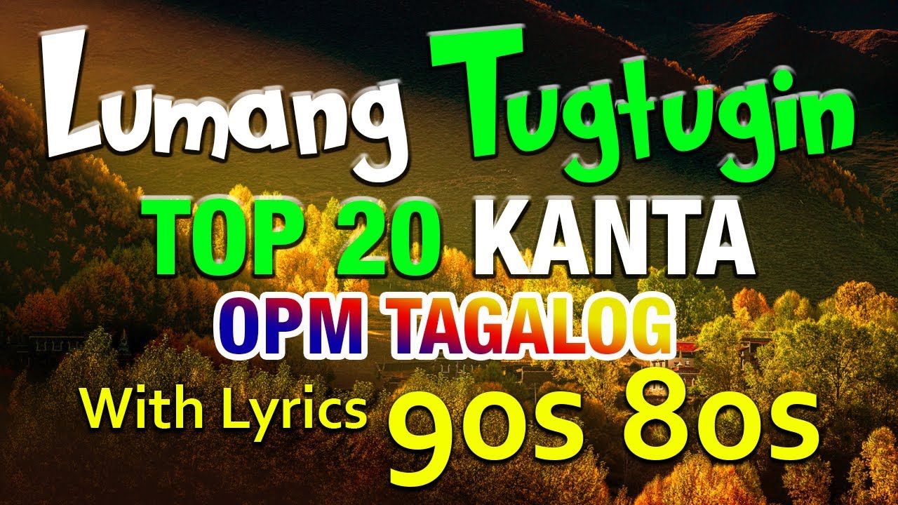 Top 100 Tagalog Love Songs With Lyrics Of 80's 90's Playlist ️ Bagong ...