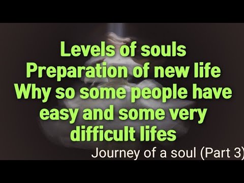 How does a soul choose a life, different levels of souls - YouTube