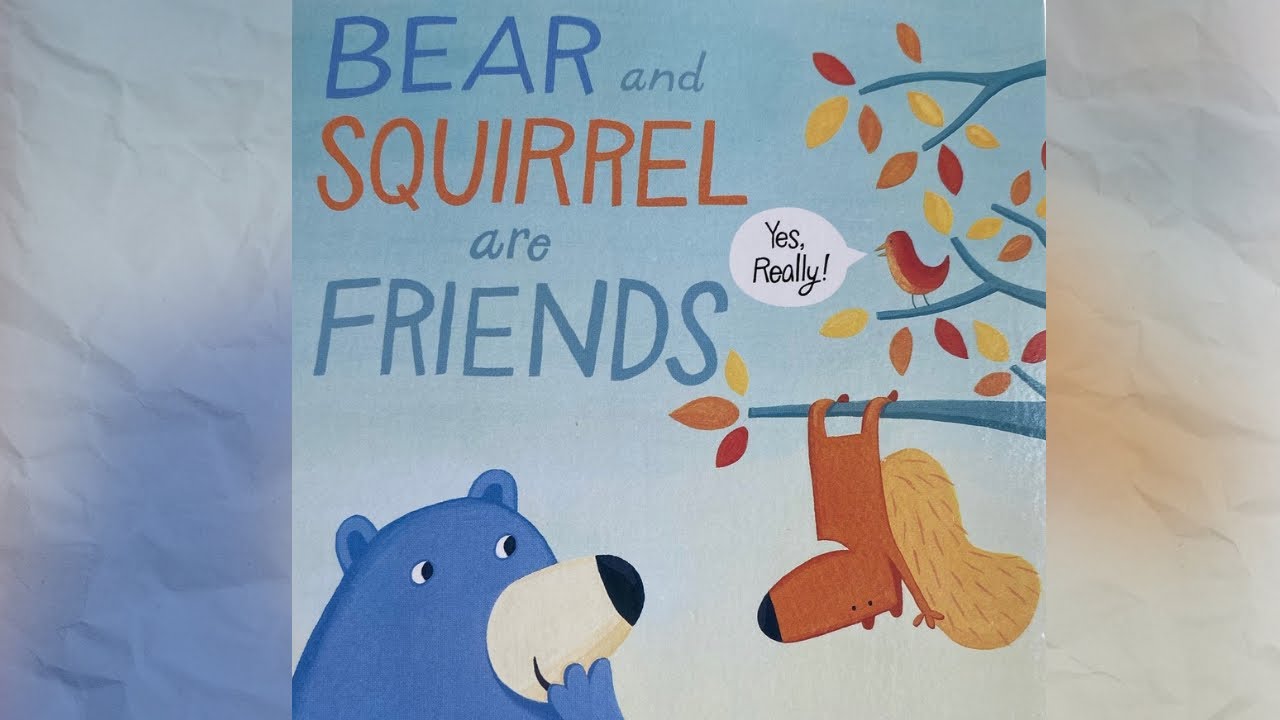 Kids Books Read Aloud: BEAR AND SQUIRREL ARE FRIENDS - YouTube