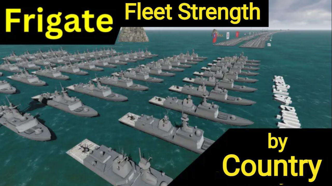 Frigate Fleet Strength By Country | Top 10 Countries With The Most ...