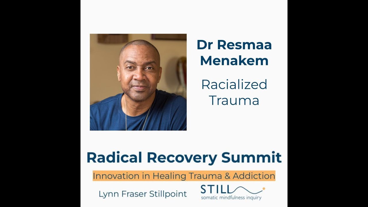 Resmaa Menakem Racialized Trauma - YouTube