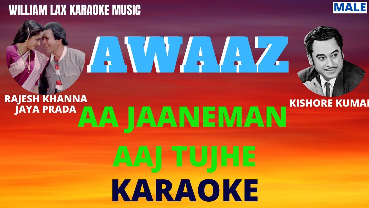 AA JAANEMAN AAJ TUJHE KARAOKE VIDEO #Awaaz #RajeshKhanna #JayaPrada # ...