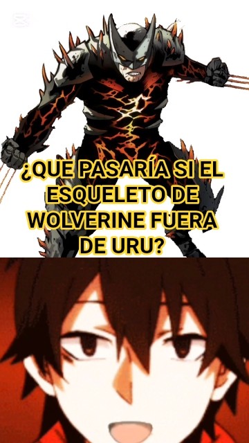 ¿QUE PASARÍA SI EL ESQUELETO DE WOLVERINE FUERA DE URU? #vtuberpng # ...