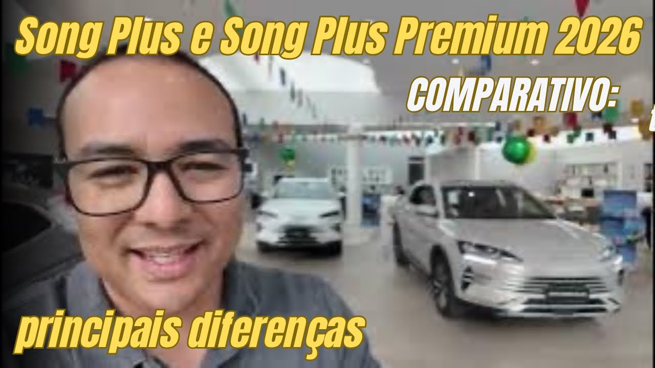 COMPARATIVO: BYD SONG PLUS E SONG PLUS PREMIUM 2026 - motor, potência ...