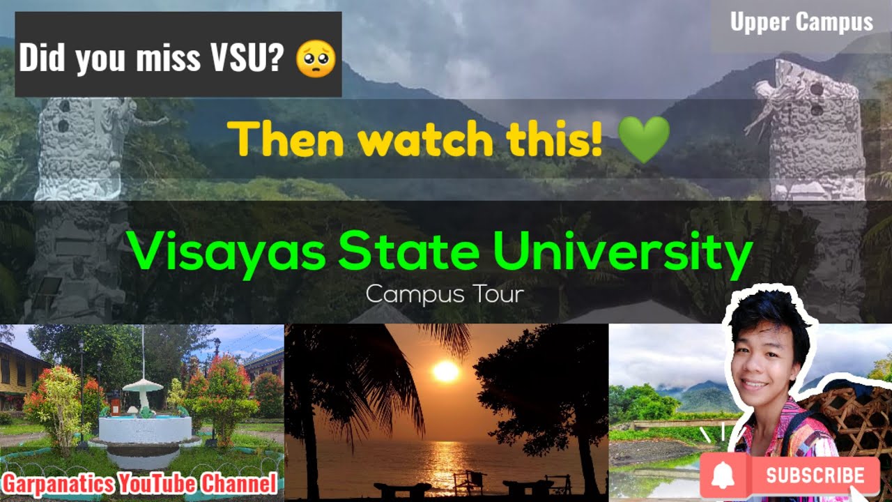 VSU Campus Tour | Very Scenic University | Visayas State University ...