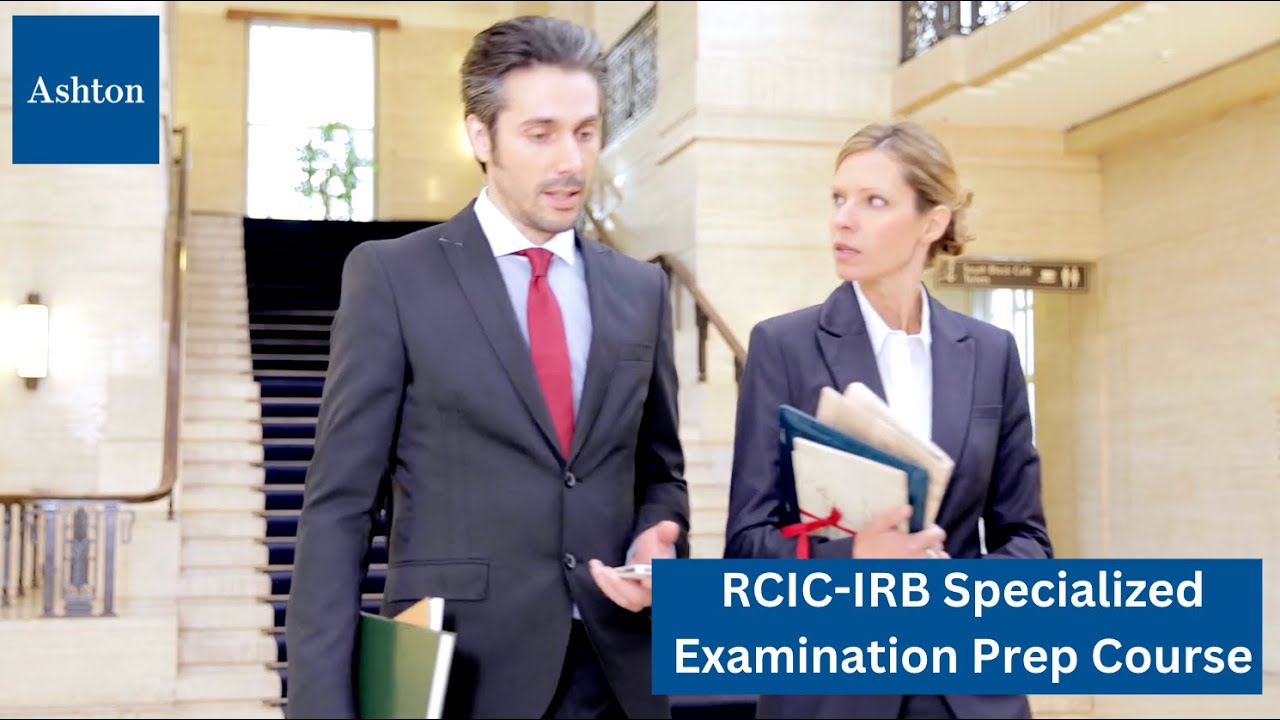 The RCIC-IRB Specialized Examination Prep Course | Ashton College - YouTube