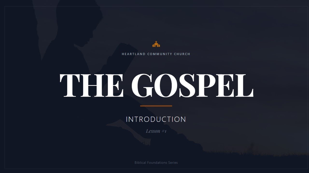 Biblical Foundations - The Gospel Lesson #1 | Sunday School | January 4 ...