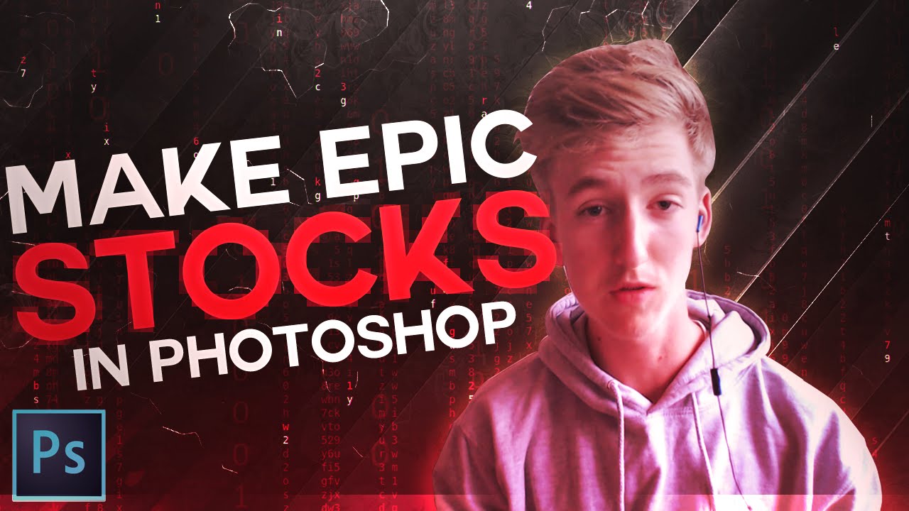 How To Make EPIC Stocks In Photoshop CC (2016) - YouTube