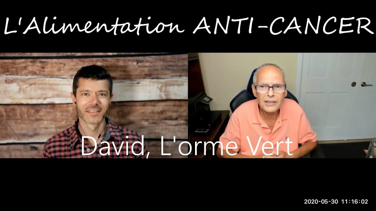 Alimentation Anti-Cancer: David L'Orme vert nous informe de sa vision Discussion avec Cancer ...
