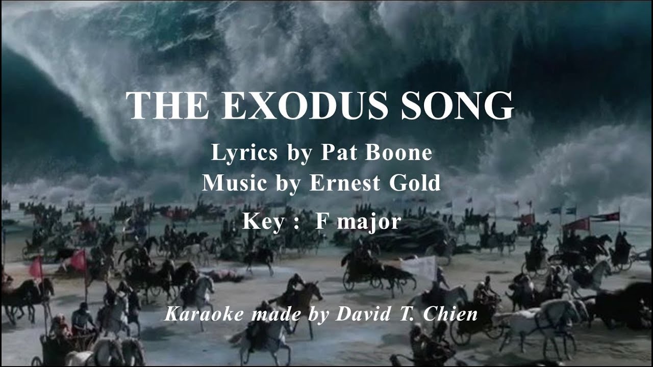 【You May Sing Along】The Exodus Song, karaoke 【您也能唱】The Exodus Song, 伴奏（卡拉製作：錢達） - YouTube