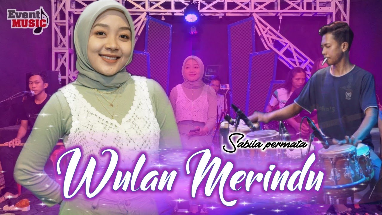 Wulan Merindu ( Cici Paramida ) - Sabila Permata / Cover by Event Music ...