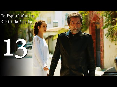 Te Esperé Mucho | Seni Çok Bekledim Capitulo 13 (SUBTITULO ESPAÑOL)