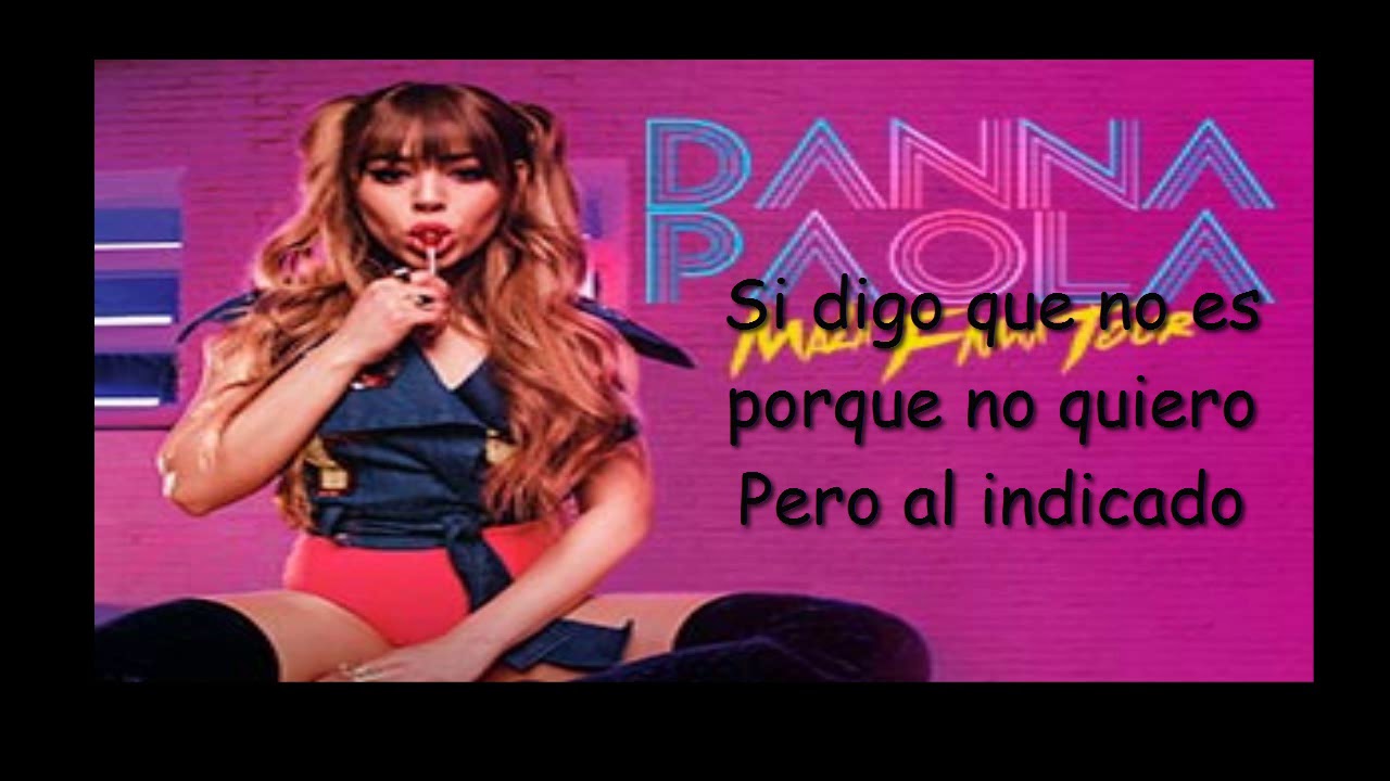 Dana Paola Mala Fama Letra - YouTube