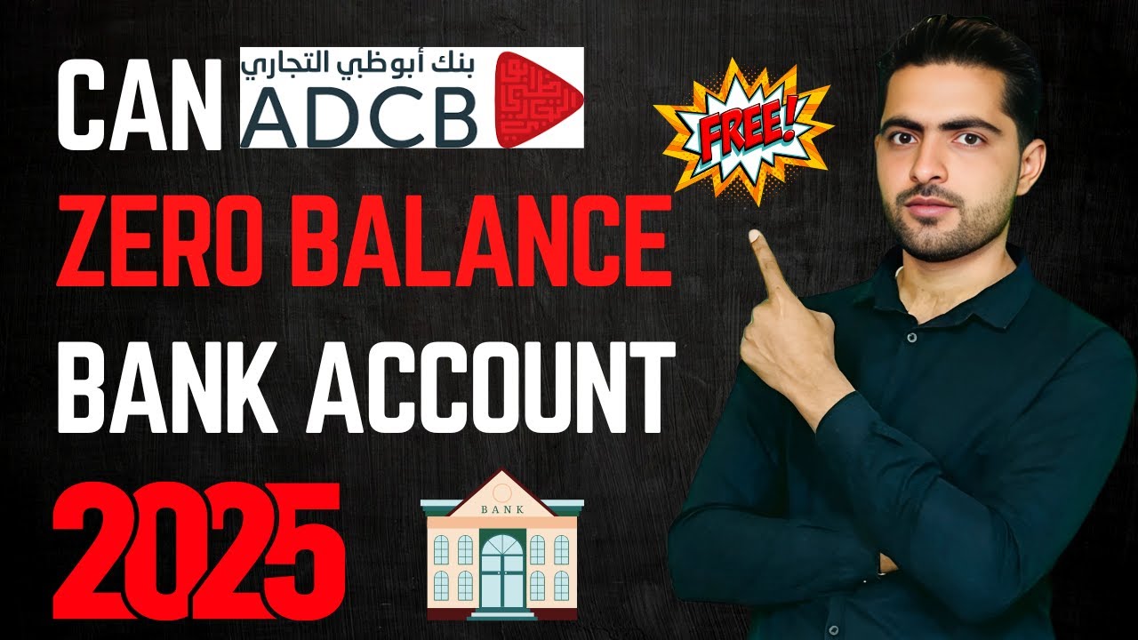 Can You REALLY Open An ADCB Bank Account In UAE With NO Minimum Salary ...