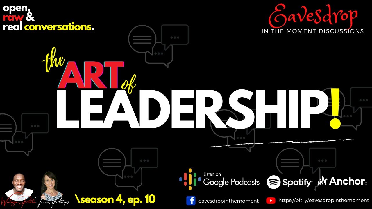 EITM - The Art of Leadership - June 21, 2023, Traci and Wulwyn, Season ...