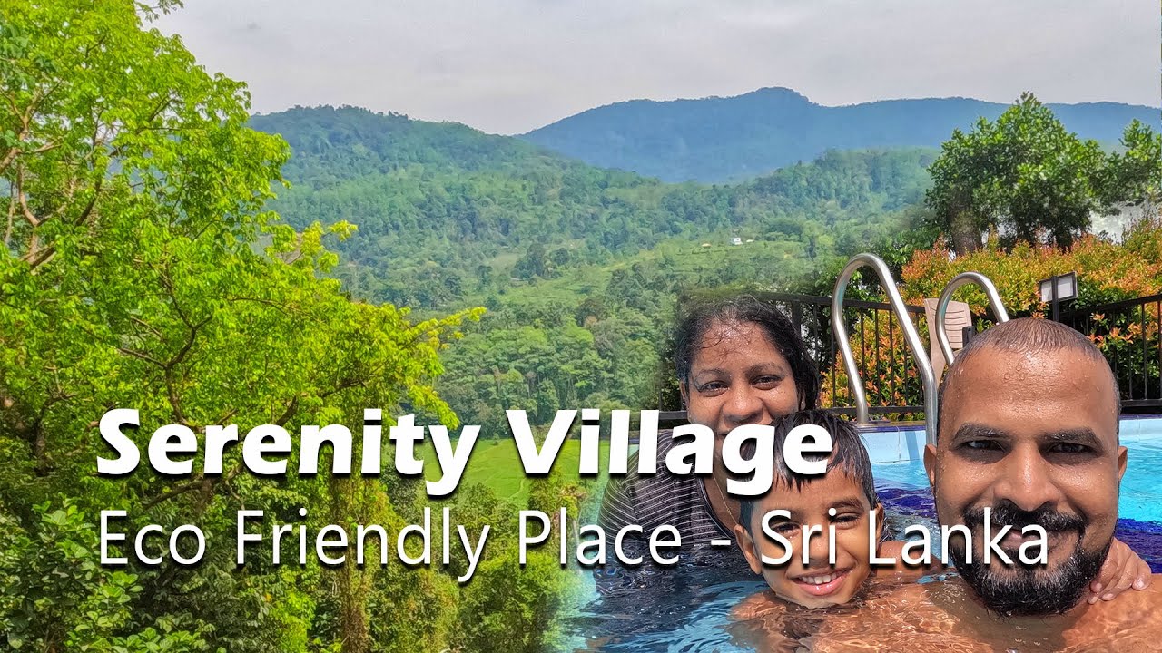Serenity Village | Day outing hotel | Eco friendly place | Sri Lanka | 4K - YouTube