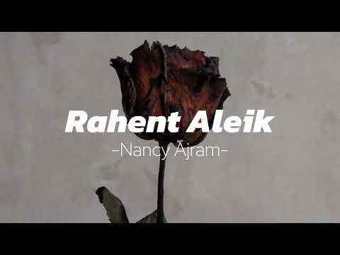 Rahent Aleik ||Nancy Ajram (speed up)