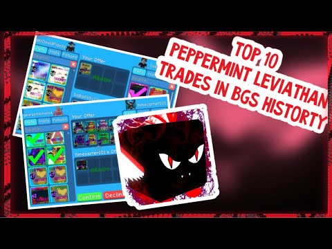 !TOP 10 PEPPERMINT LEVIATHAN! TRADES IN BGS HISTORY | Bubble Gum ...