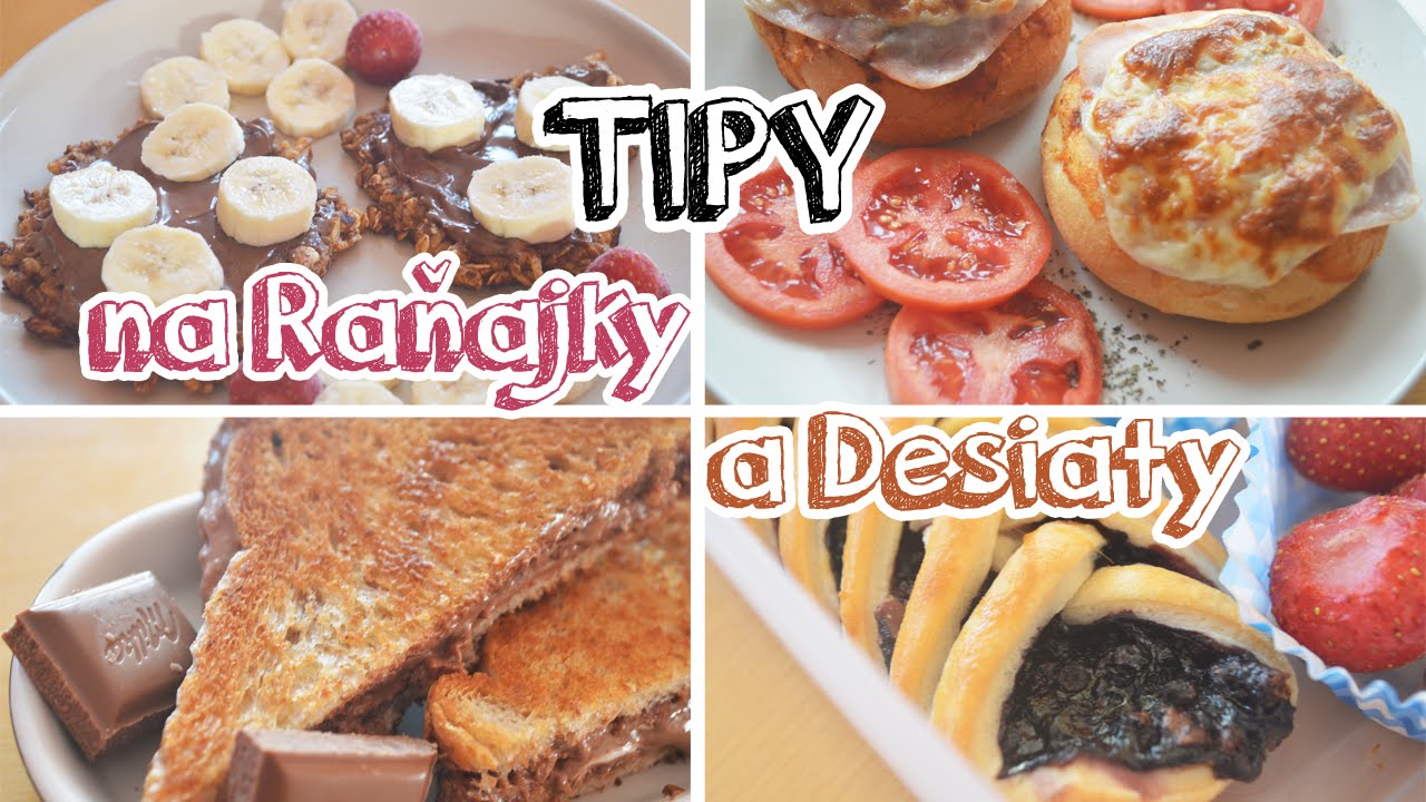 Tipy na jednoduché raňajky a desiaty do školy! - YouTube