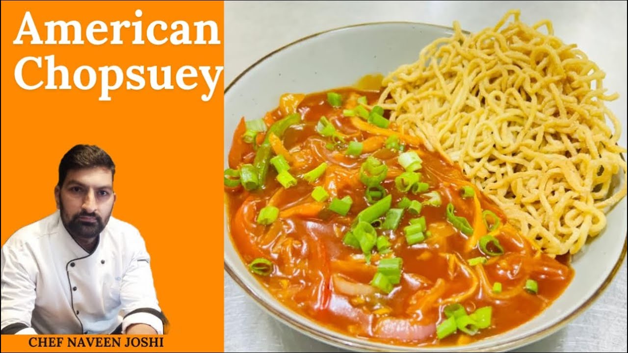 American Chopsuey | Indo Chinese Coisine Recipe #Vegchopsuey # ...