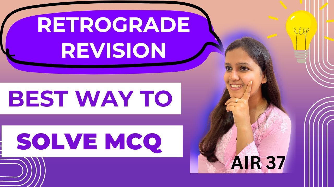 How to solve PYQs like a Pro | Retrograde Revision | NEETPG | AIR 37 ...