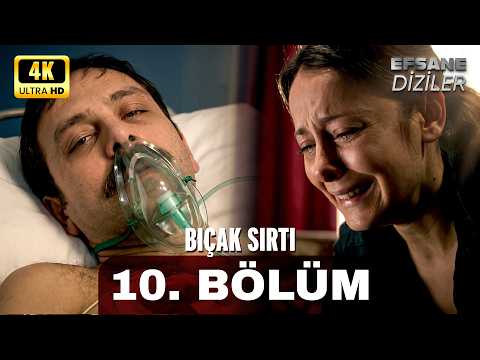Bıçak Sırtı 10. Bölüm 4K Ultra HD