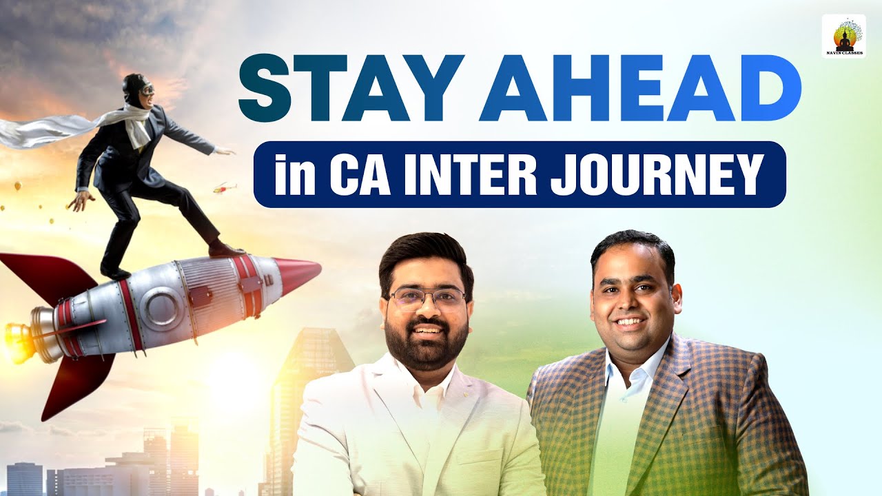 CA Inter Stay Ahead Batch: The Smartest Way to Start Your Prep | CA ...