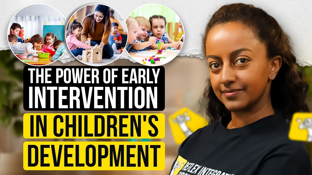 The Power of Early Intervention in Children's Development - YouTube