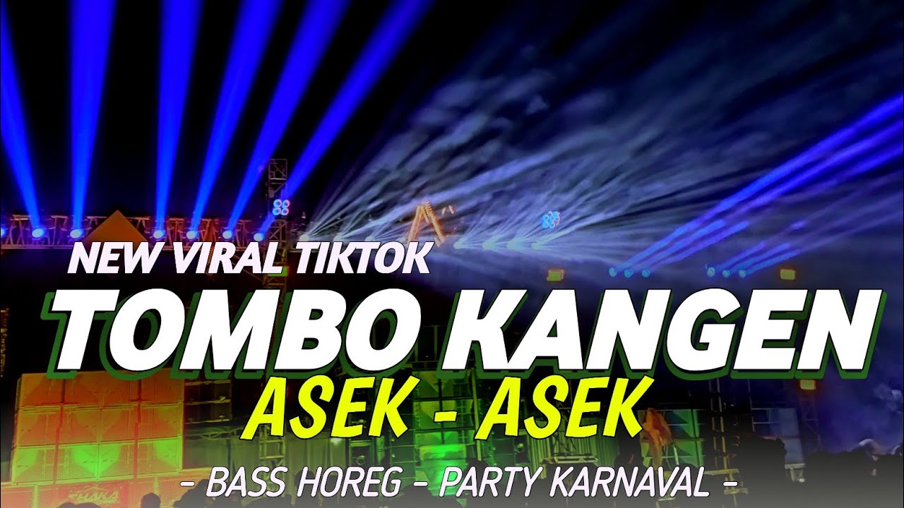 DJ TOMBO KANGEN X ASEK ASEK || FREE FLM ‼️ - YouTube