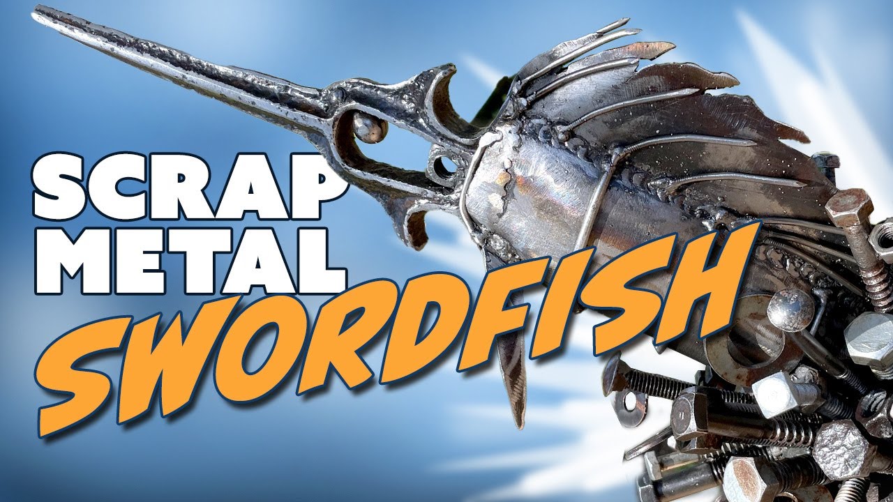 Let's Create a Scrap Metal Swordfish! - YouTube