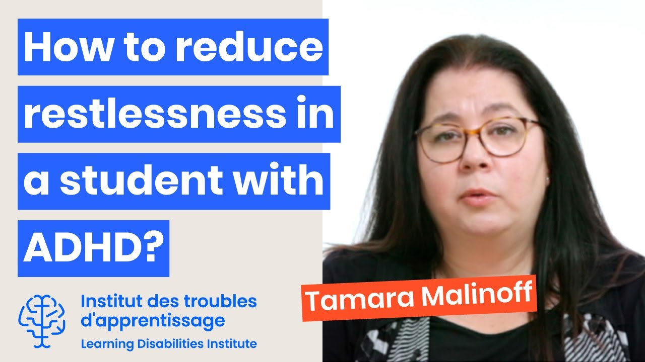 How to reduce restlessness in a student with ADHD? - Learning ...