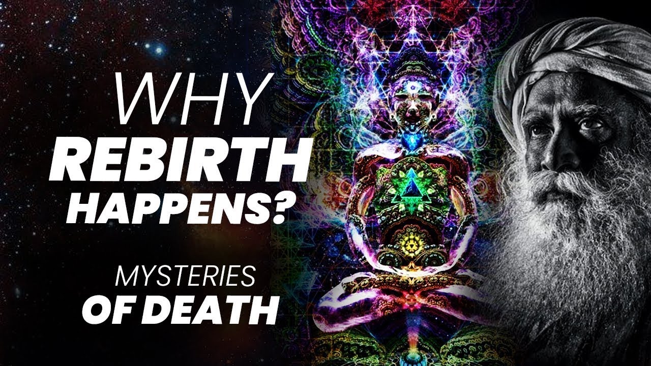 Mysteries of Death Revealed! Rebirth Reincarnation Shiva Sadhguru ...