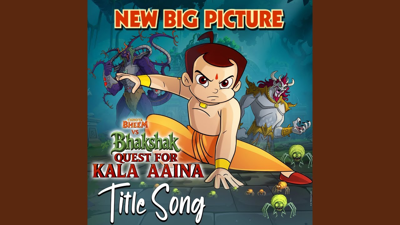 Chhota Bheem Vs Bhakshak - Quest For Kala Aaina Title Song - Roshan ...