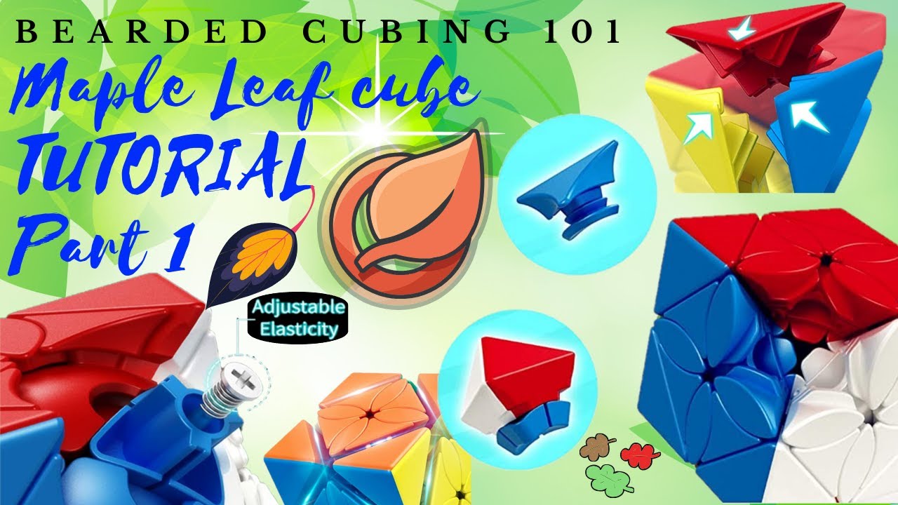 Maple Leaf Cube Part 1 - YouTube